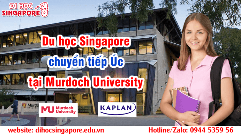 Du học Singapore chuyển tiếp Úc tại Đại học Murdoch University